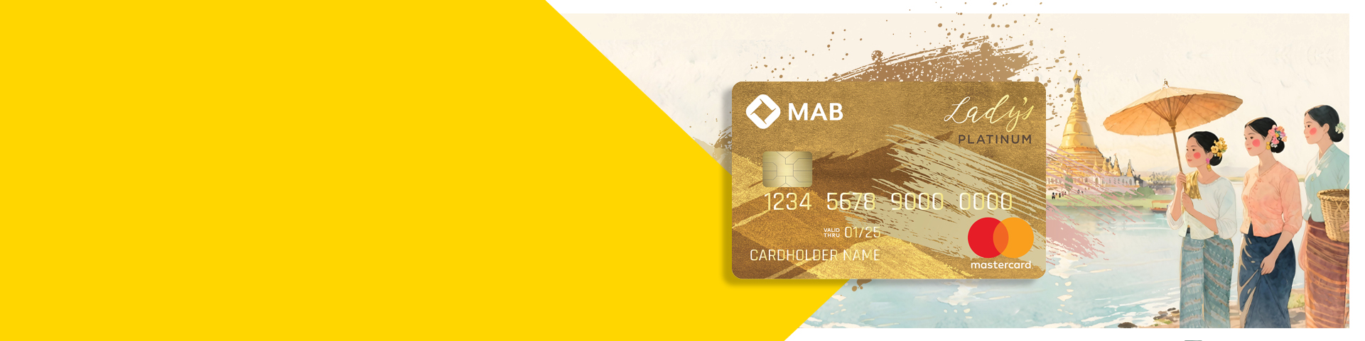 Mastercard Lady’s Platinum Credit Card - MAB Bank